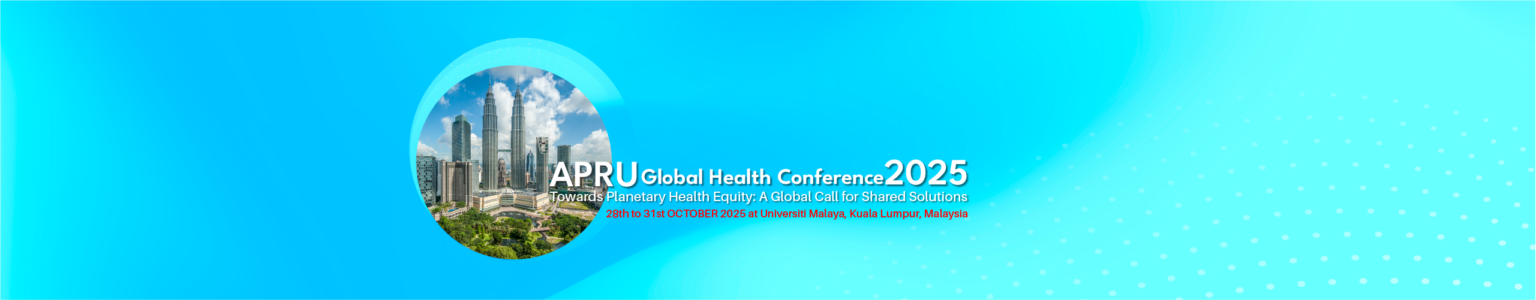 18th APRU Global Health Conference 2025 – Towards Planetary Health ...