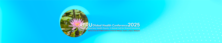 18th APRU Global Health Conference 2025 – Towards Planetary Health ...